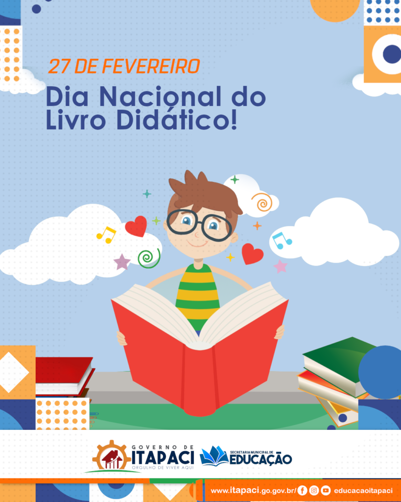 DIA NACIONAL DO LIVRO DIDÁTICO – 27 DE FEVEREIRO – Prefeitura de Itapaci